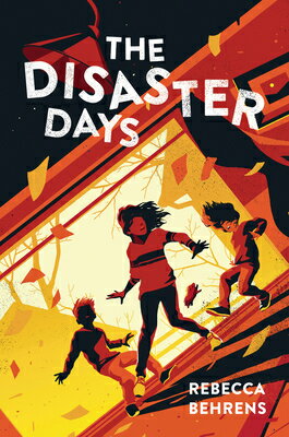 DISASTER DAYS Rebecca Behrens SOURCEBOOKS YOUNG READERS2021 Paperback English ISBN：9781728246475 洋書 Books for kids（児童書） ...