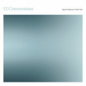 Ryuichi Sakamoto & Alva Notoトウェルブ カンバセーションズ リュウイチサカモト/ノト アルバ 発売日：2026年09月18日 12 CONVERSATIONS JAN：4988064676477 RZCMー676...
