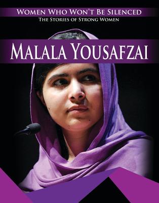 MALALA YOUSAFZAI Women Who Won't Be Silenced: The Stories of Strong Women Ellen Creager LUCENT BOOKS K 122019 Paperback ...