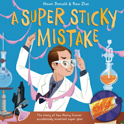 SUPER STICKY MISTAKE Alison Donald Rea Zhai MAVERICK ARTS2020 Hardcover English ISBN：9781848866478 洋書 Books for kids（児童書...