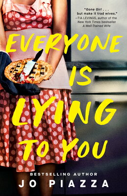EVERYONE IS LYING TO YOU Jo Piazza DUTTON BOOKS2025 Paperback English ISBN：9798217046478 洋書 Fiction & Literature（小説＆文芸） ...