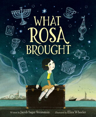 WHAT ROSA BROUGHT Jacob Sager Weinstein Eliza Wheeler KATHERINE TEGEN BOOKS2023 Hardcover English ISBN：9780063056480 洋書 ...