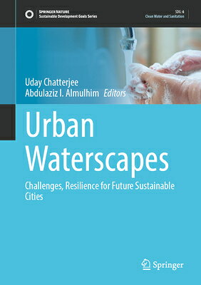 URBAN WATERSCAPES Sustainable Development Goals Uday Chatterjee Abdulaziz I. Almulhim SPRINGER NATURE2026 Hardcover Engl...