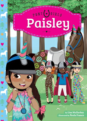 PAISLEY Pony Girls Set 2 Lisa Mullarkey Paula Franco MAGIC WAGON2019 Library　Binding English ISBN：9781532136481 洋書 Books...