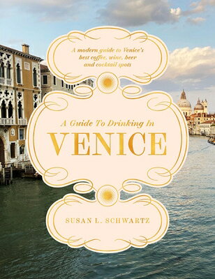 GT DRINKING IN VENICE Susan L. Schwartz QUADRILLE2026 Hardcover English ISBN：9781837836482 洋書 Family life & Comics（生活＆コミ...
