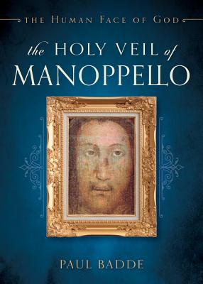 HOLY VEIL OF MANOPPELLO Paul Badde SOPHIA INST PR2018 Paperback English ISBN：9781622826483 洋書 Social Science（社会科学） Religion