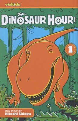 DINOSAUR HOUR Dinosaur Hour! Hitoshi Shioya VIZ KIDS2009 Paperback English ISBN：9781421526485 洋書 Books for kids（児童書） Juv...