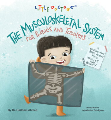 MUSCULOSKELETAL SYSTEM FOR BAB Dr Haitham Ahmed ARCHWAY PUB2024 Board　Books English ISBN：9781665746489 洋書 Books for kids...