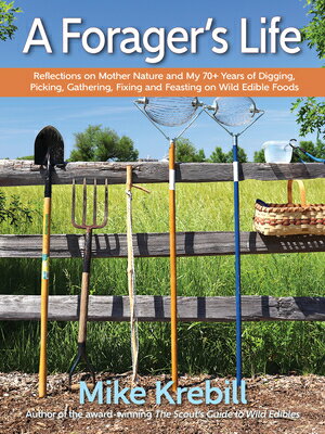 FORAGERS LIFE Mike Krebill ST LYNNS PR2021 Paperback English ISBN：9781943366491 洋書 Computers & Science（コンピューター＆科学） Nature
