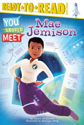 MAE JEMISON You Should Meet Laurie Calkhoven Monique Dong SIMON SPOTLIGHT2016 Paperback English ISBN：9781481476492 洋書 Bo...