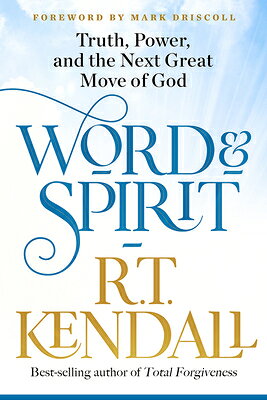 WORD & SPIRIT R. T. Kendall CHARISMA HOUSE2019 Paperback English ISBN：9781629996493 洋書 Social Science（社会科学） Religion