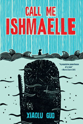 CALL ME ISHMAELLE Xiaolu Guo GROVE PR BLACK CAT2026 Paperback English ISBN：9780802166494 洋書 Fiction & Literature（小説＆文芸） ...