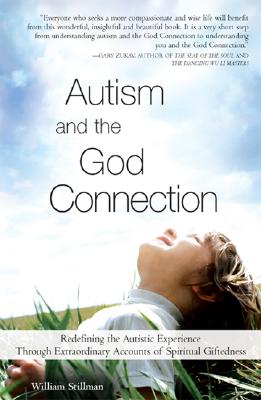 AUTISM & THE GOD CONNECTION William Stillman SOURCEBOOKS INC2006 Paperback English ISBN：9781402206498 洋書 Family life & C...