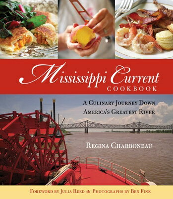 MISSISSIPPI CURRENT CKBK Regina Charboneau Julia Reed Ben Fink GLOBE PEQUOT PR2024 Paperback English ISBN：9781493086498 ...
