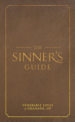 SINNERS GD (DELUXE) Venerable Louis of Grenada TAN BOOKS & PUBL2025 Imitation　Leather English ISBN：9781505136500 洋書 Soci...