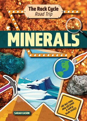MINERALS The Rock Cycle Road Trip Sarah Eason CHERITON CHILDRENS BOOKS2024 Paperback English ISBN：9781916526501 洋書 Books...