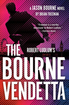 ROBERT LUDLUMS THE BOURNE VEND Jason Bourne Brian Freeman G P PUTNAM SONS2025 Paperback English ISBN：9780593716502 洋書 Fi...