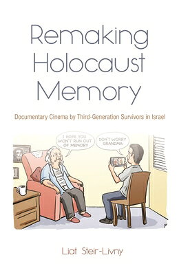 REMAKING HOLOCAUST MEMORY Liat SteirーLivny SYRACUSE UNIV PR2019 Paperback English ISBN：9780815636502 洋書 Social Science（社...