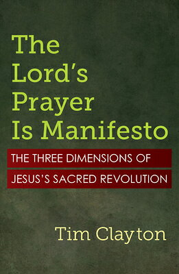 LORDS PRAYER IS MANIFESTO THE Tim Clayton ORBIS BOOKS2026 Paperback English ISBN：9781626986503 洋書 Social Science（社会科学） R...