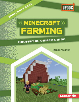 MINECRAFT FARMING Minecraft Zone (Updog Books (Tm)) Zelda Wagner LERNER PUBN2024 Library　Binding English ISBN：9798765626...