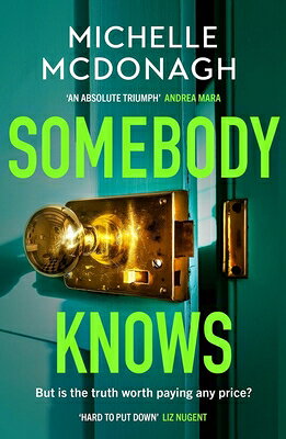 SOMEBODY KNOWS Michelle McDonagh HACHETTE BOOKS IRELAND2026 Paperback English ISBN：9781399716505 洋書 Fiction & Literature...