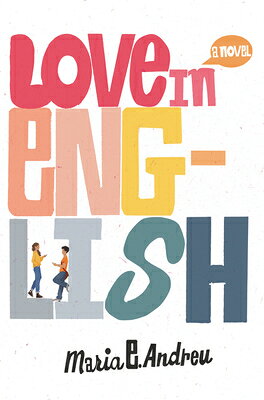 LOVE IN ENGLISH Maria E. Andreu BALZER & BRAY2021 Hardcover English ISBN：9780062996510 洋書 NonーClassifiable（その他）