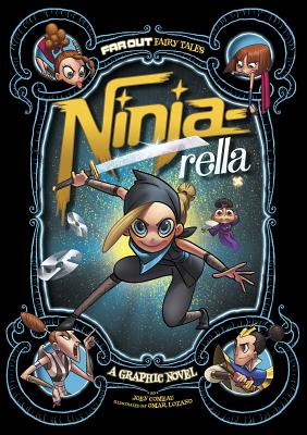 NINJAーRELLA Far Out Fairy Tales Joey Comeau Omar Lozano STONE ARCH BOOKS2015 Paperback English ISBN：9781434296511 洋書 Boo...