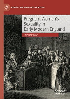 PREGNANT WOMENS SEXUALITY IN E Genders and Sexualities in History Paige Donaghy PALGRAVE MACMILLAN2025 Hardcover English...