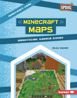 MINECRAFT MAPS Minecraft Zone (Updog Books (Tm)) Zelda Wagner LERNER PUBN2024 Library　Binding English ISBN：9798765626511...