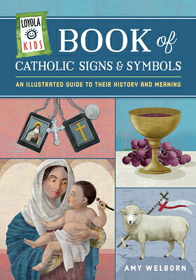 LOYOLA KIDS BK OF CATH SIGNS & The Loyola Kids Amy Welborn LOYOLA PR2018 Hardcover English ISBN：9780829446517 洋書 Books f...