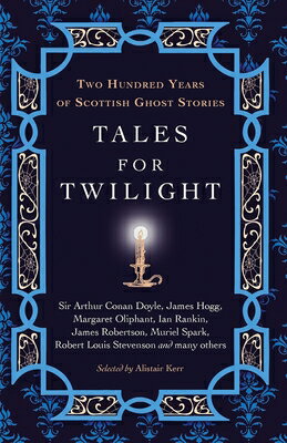 TALES FOR TWILIGHT Alistair W. J. Kerr POLYGON2023 Mass　Market　Paperbound English ISBN：9781846976520 洋書 Fiction & Litera...