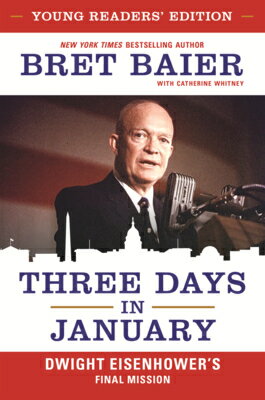 3 DAYS IN JANUARY Bret Baier Catherine Whitney BOUND TO STAY BOUND2019 Prebound English ISBN：9798855006520 洋書 Books for ...