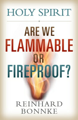 HOLY SPIRIT ARE WE FLAMMABLE O Reinhard Bonnke CHRIST FOR ALL NATIONS2017 Paperback English ISBN：9781933446523 洋書 Social...