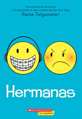 SPAーHERMANAS (SISTERS) Raina Telgemeier Raina Telgemeier SCHOLASTIC EN ESPANOL2025 Paperback Spanish ISBN：9781546176527 ...
