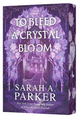 TO BLEED A CRYSTAL BLOOM Crystal Bloom Sarah A. Parker AVON BOOKS2025 Paperback English ISBN：9780063476530 洋書 Fiction & ...