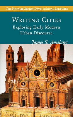 WRITING CITIES Natalie Zemon Davis Annual Lectures James S. Amelang CENTRAL EUROPEAN UNIV PR2018 Paperback English ISBN：...