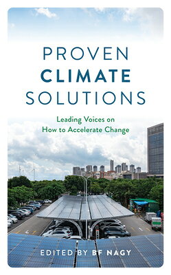 PROVEN CLIMATE SOLUTIONS Bf Nagy Mary D. Nichols Bill McKibben ROWMAN & LITTLEFIELD2024 Hardcover English ISBN：978153818...