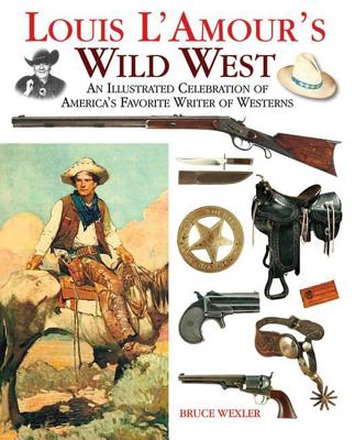 LOUIS LAMOURS WILD WEST Bruce Wexler SKYHORSE PUB2013 Hardcover English ISBN：9781620876534 洋書 Social Science（社会科学） History
