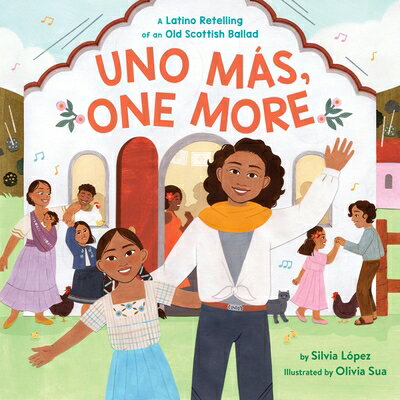 UNO MAS 1 MORE Silvia Lpez Olivia Sua LITTLE BROWN & CO2024 Hardcover English ISBN：9780316346535 洋書 Books for kids（児童書） ...