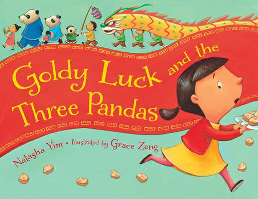 GOLDY LUCK & THE 3 PANDAS Natasha Yim Grace Zong CHARLESBRIDGE PUB2015 Paperback English ISBN：9781580896535 洋書 Books for...