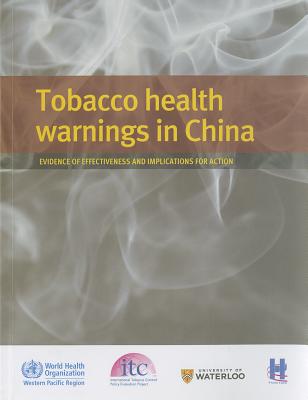 TOBACCO HEALTH WARNINGS IN CHI Who Regional Office for the Western Paci WORLD HEALTH ORGN2014 Paperback English ISBN：978...