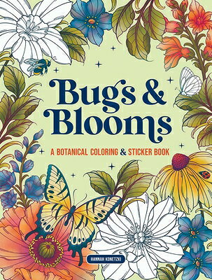 BUGS & BLOOMS A BOTANICAL COLO Hannah Konetzki DOVER PUBN INC2026 Paperback English ISBN：9780486856537 洋書 Family life & ...