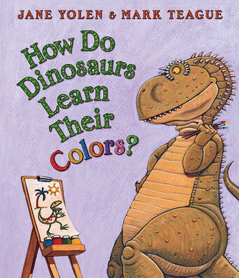 HOW DO DINOSAURS LEARN THEIR C Jane Yolen Mark Teague BLUE SKY PR2006 Board　Books English ISBN：9780439856539 洋書 Books fo...