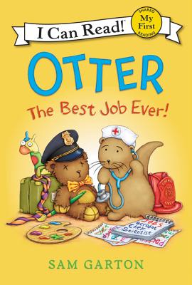 OTTER THE BEST JOB EVER My First I Can Read Sam Garton Sam Garton BALZER & BRAY2016 Paperback English ISBN：9780062366542...