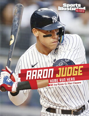 AARON JUDGE Sports Illustrated Kids Stars of Sports Ryan G. Van Cleave CAPSTONE PR2024 Paperback English ISBN：9781669076...
