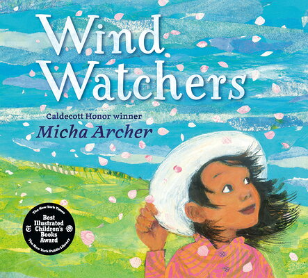 WIND WATCHERS Micha Archer Micha Archer NANCY PAULSEN BOOKS2025 Hardcover English ISBN：9780593616550 洋書 Books for kids（児...