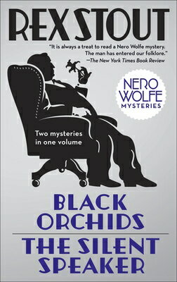 BLACK ORCHIDS/THE SILENT SPEAK Nero Wolfe Rex Stout BANTAM TRADE2009 Paperback English ISBN：9780553386554 洋書 Fiction & L...