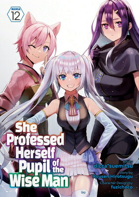 SHE PROFESSED HERSELF PUPIL OF She Professed Herself Pupil of the Wise Man (Manga) Ryusen Hirotsugu Dicca*suemitsu Fuzic...