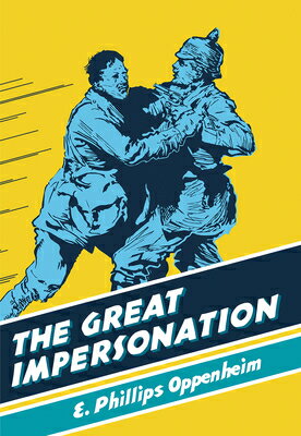 GRT IMPERSONATION British Library Spy Classics E. Phillips Oppenheim POISONED PEN PR2016 Paperback English ISBN：97814642...