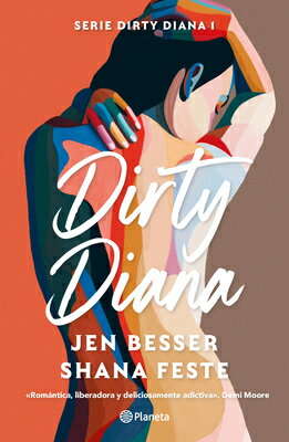 SPAーDIRTY DIANA (NOVELA / A NO Jen Besser Shana Feste Montse Trivio PLANETA PUB2025 Paperback Spanish ISBN：9786073926560...